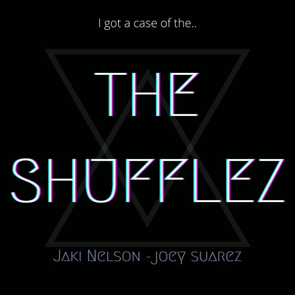 THE SHUFFLEZ – trendybyjoey,.com
